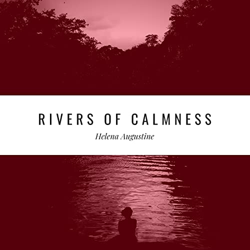 Écouter Rivers of Calmness par Helena Augustine sur Amazon Music Unlimited