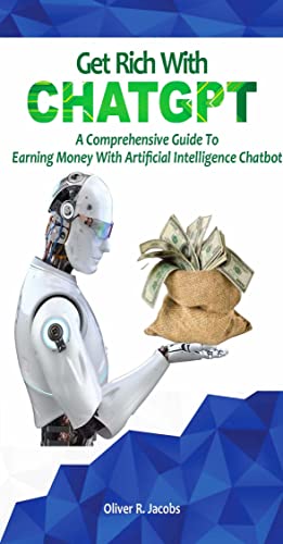 Amazon.com: Get Rich With CHATGPT: A Comprehensive Guide to Earning ...