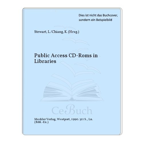 Buy Public Access CD-ROMs in Libraries: Case Studies: 17 (Supplement to ...