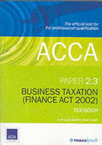 ACCA Textbook (UK Stream) for Dec 2002 & Jun 2003: 2.3 (FA 02) Business ...