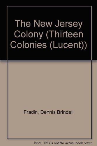 Thirteen Colonies: New Jersey Colony (The Thirteen Colonies) : Children ...