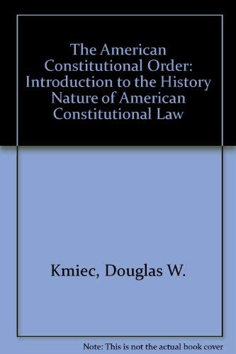 Amazon.com: The American Constitutional Order: Introduction to the ...