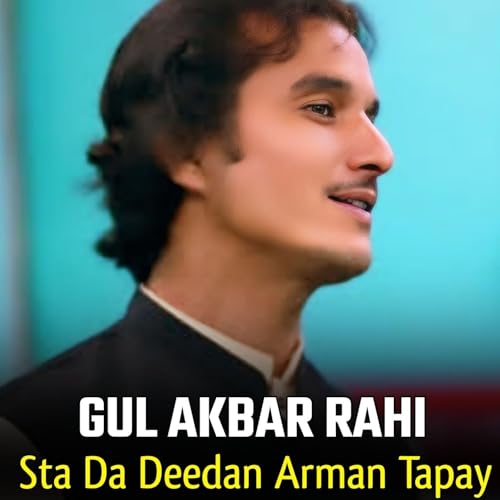 Sta Da Deedan Arman Tapay von Gul Akbar Rahi bei Amazon Music - Amazon.de