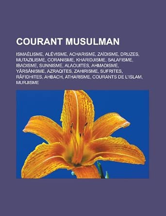 Amazon.co.jp: Courant Musulman: Ismaelisme, Alevisme, Acharisme ...
