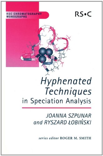 Buy HYPHENATED TECHNIQUES IN SPECIATION ANALYSIS: Rsc: Volume 8 (RSC Chromatography Monographs ...