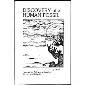 Discovery of a human fossil: Poems: Wolfert, Adrienne: 9780931642067 ...