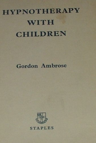 Hypnotherapy with Children: Ambrose, Gordon: Amazon.com: Books
