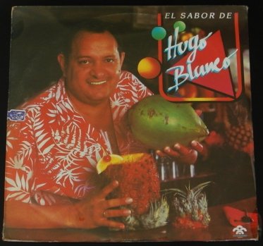 Hugo Blanco, Hugo Blanco, Hugo Blanco - El Sabor De Hugo Blanco (HB ...