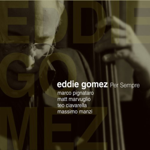 Amazon Music - Eddie Gomez, Marco Pignataro, Matt Marvuglio, Teo ...