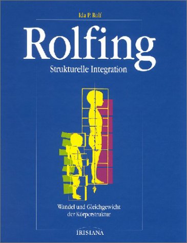 Amazon.com: Rolfing: 9783880349582: Peter Schwind: Books