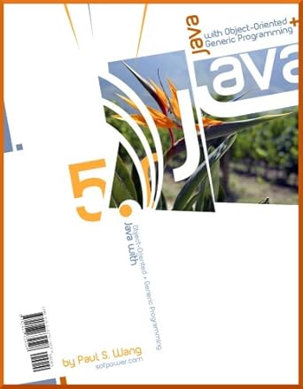 Java with Object-Oriented and Generic Programming: Paul S. Wang ...