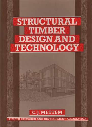 Structural Timber Design and Technology: Timber Research and ...