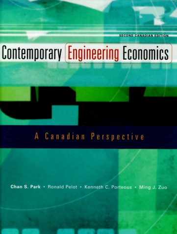 Contemporary Engineering Economics: A Canadian Perspective, Canadian ...