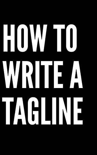 Amazon.com: How to write a tagline or slogan.: 74 ready to use ...