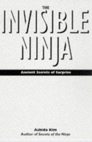 Buy The Invisible Ninja: Ancient Secrets of Surprise Book Online at Low ...