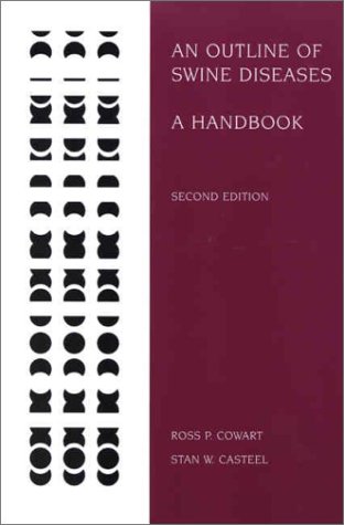 An Outline of Swine Diseases: A Handbook: 9780813828985: Medicine ...