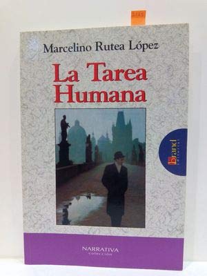 La Tarea Humana: Rutea Lopez, Marcelino: 9788495481214: Books - Amazon.ca
