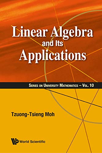 Linear Algebra And Its Applications (Series On University Mathematics ...
