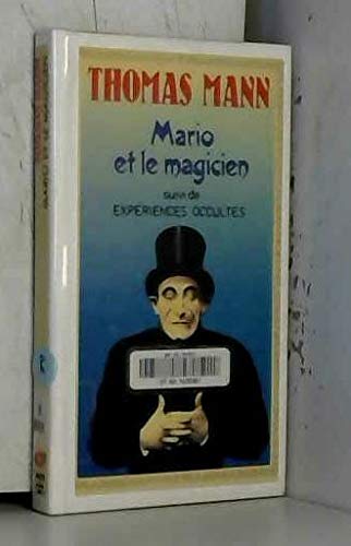 Mario et le magicien: suivi de Expériences occultes: Mann, Thomas ...