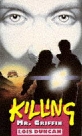 Killing Mr. Griffin (Puffin Teenage Fiction): Lois Duncan ...