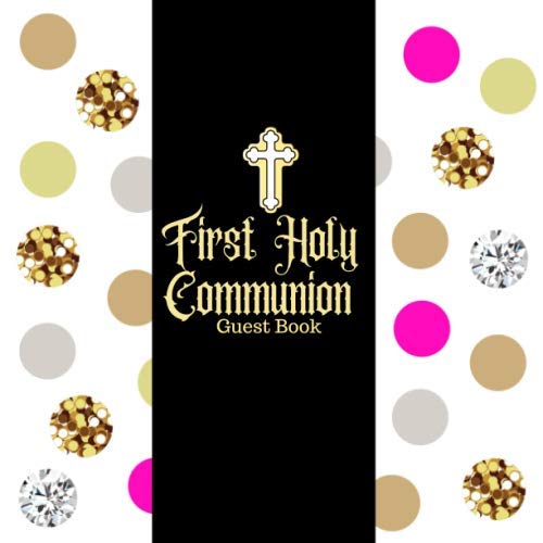 First Holy Communion Guest Book: Keepsake Message Memory Book With Gift ...