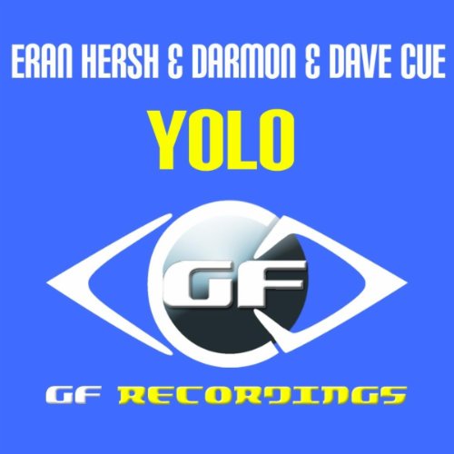 Play Yolo by Eran Hersh, Darmon & Dave Cue on Amazon Music
