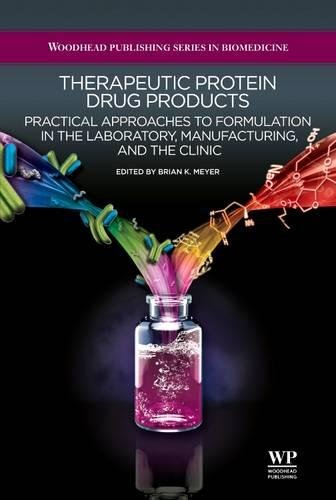 Buy Therapeutic Protein Drug Products: Practical Approaches to ...