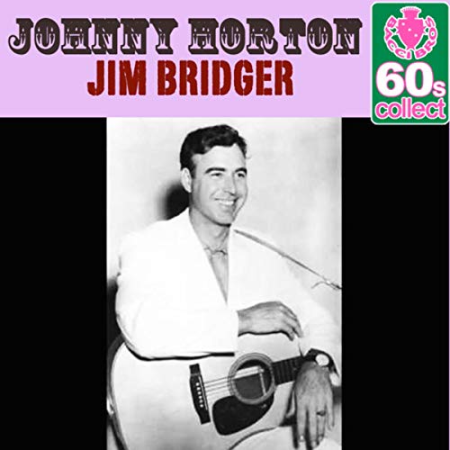 Jim Bridger (Remastered) - Single by Johnny Horton on Amazon Music ...