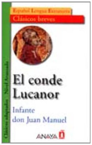 El Conde Lucanor / the Count, Lucanor (Clasicos Adaptados) (Spanish Edition): Juan Manuel ...
