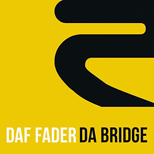 Play Da Bridge by Daf Fader on Amazon Music