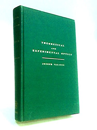 Introduction to Theoretical and Experimental Optics.: Joseph Valasek ...