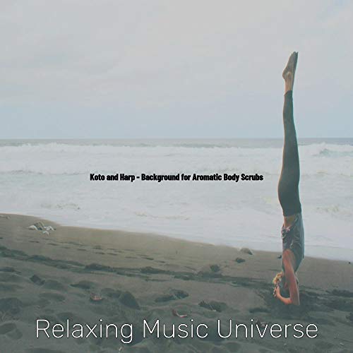 Amazon Music UnlimitedでRelaxing Music UniverseのKoto and Harp - Background for Aromatic Body Scrubsを