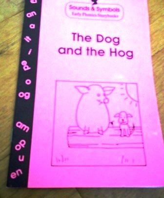 The Dog and the Hog (Sounds & Symbols Early Phonics Storybooks ...
