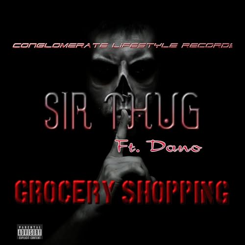 Écouter Grocery Shopping par Sir Thug feat. Dano sur Amazon Music Unlimited