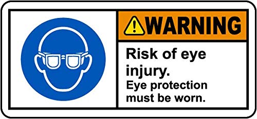 Warning. Risk of Eye Injury. Eye Protection Must be Worn. Sign Board ...