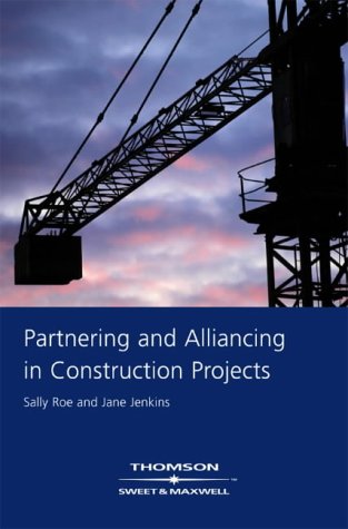 Partnering and Alliancing in Construction Projects: Amazon.co.uk: Roe ...