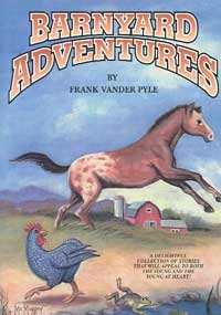 Barnyard Adventures: Vander Pyle, Frank: 9780967320311: Amazon.com: Books