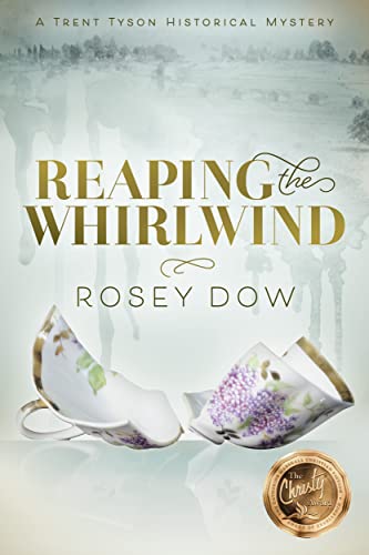 Reaping the Whirlwind: A Trent Tyson Historical Mystery - Kindle edition by Dow, Rosey. Religion ...