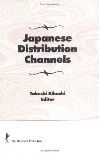 Japanese Distribution Channels: Kikuchi, Takeshi: 9781560247029: Amazon ...