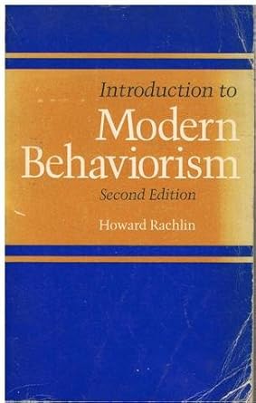 Introduction to modern behaviorism: Rachlin, Howard: 9780716704935 ...