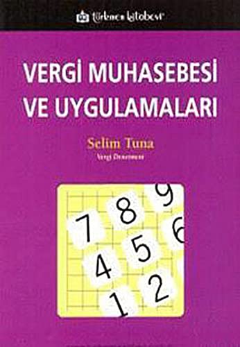 Amazon.com: Vergi Muhasebesi ve Uygulamalari: 9786054259236: Selim Tuna ...