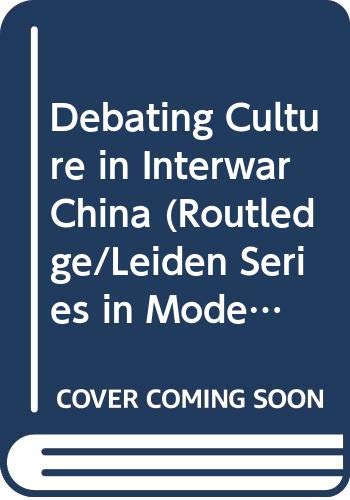 Debating Culture in Interwar China : Kuo, Ya-pei: Amazon.ca: Books