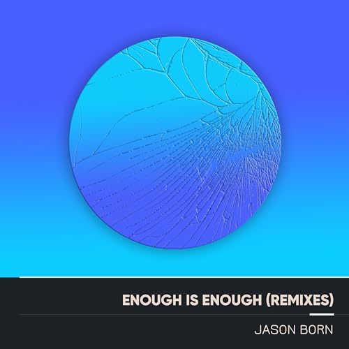 Écouter Enough Is Enough (Remixes) par Jason Born sur Amazon Music ...