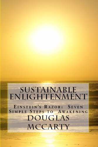 SUSTAINABLE ENLIGHTENMENT Einstein’s Razor: Seven Simple Steps to ...