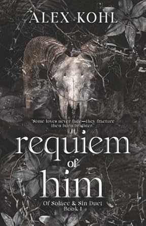 Amazon.com: Requiem Of Him (Of Solace And Sin): 9798291295656: Kohl ...