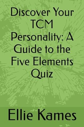 Discover Your TCM Personality: A Guide to the Five Elements: Amazon.co ...