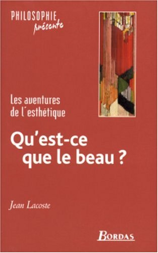 Amazon.co.jp: Qu'est-ce que le beau ? Les aventures de l'esthétique : 本