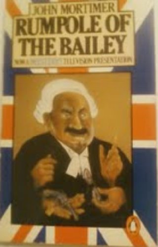Rumpole of the Bailey: John Mortimer: 9780140046700: Amazon.com: Books