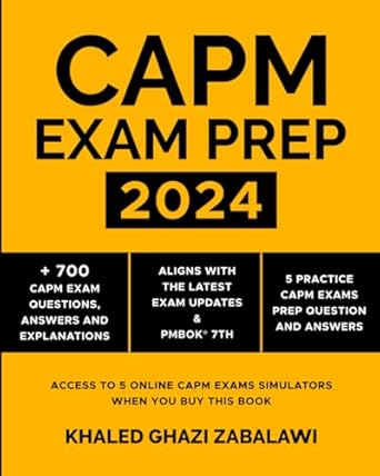 Amazon.com: CAPM Exam Prep 2024 : + 700 CAPM Exam Questions, Answers ...