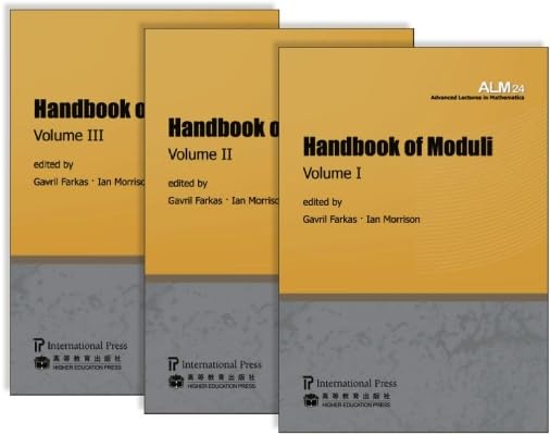 Handbook of Moduli: Volumes I, II, III (3-volume set): Gavril Farkas ...